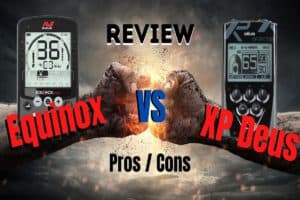 Minelab Equinox vs. XP Deus - Mental Metal Detecting